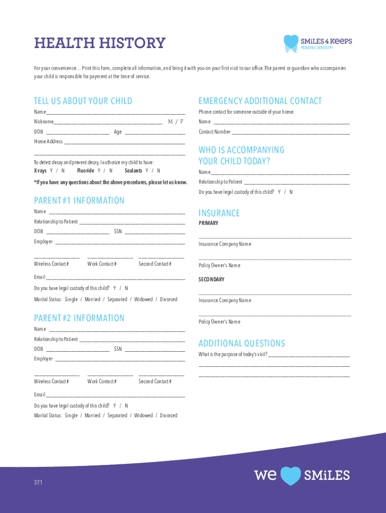 Fillable Online HEALTH HISTORY - Smiles 4 Keeps Fax Email Print - pdfFiller