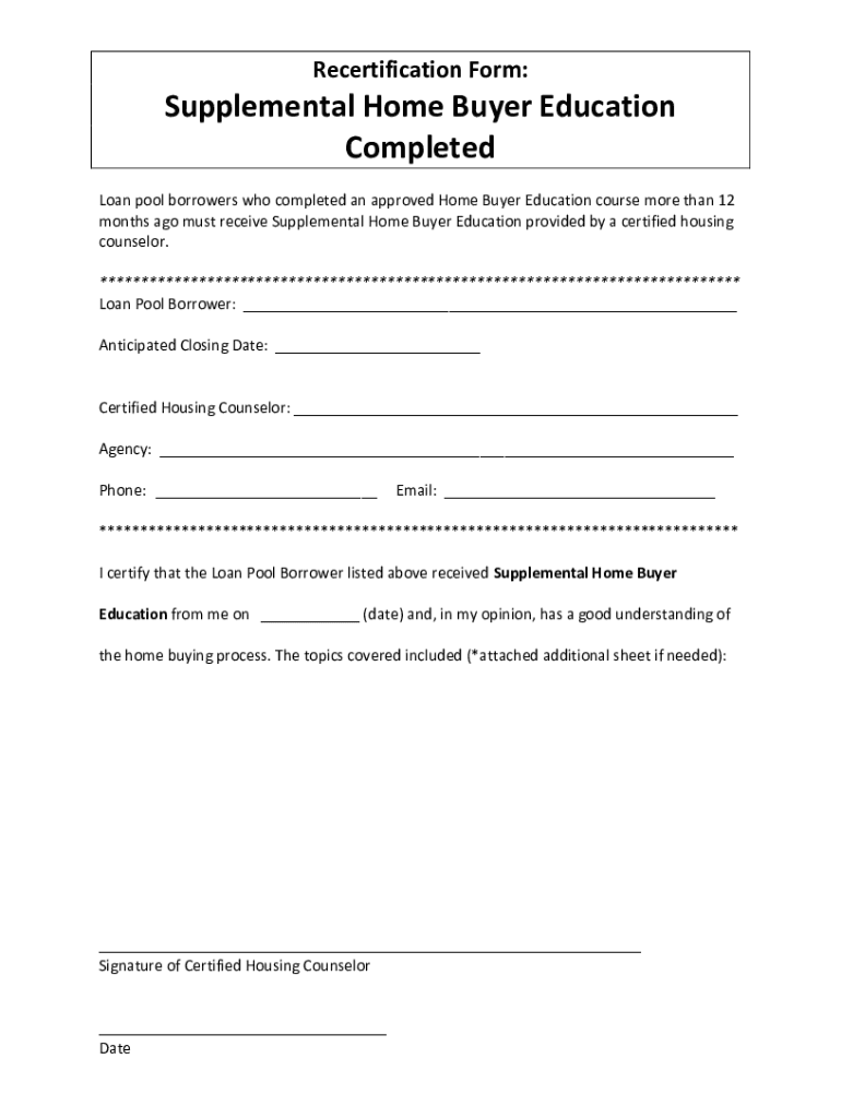 Fillable Online Recertification Form: Supplemental Home Buyer Education ...