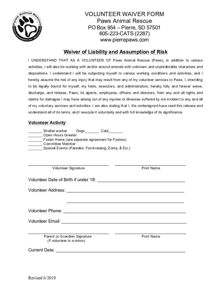 VOLUNTEER WAIVER FORM Paws Animal Rescue PO Box 954 Pierre: Fill out ...