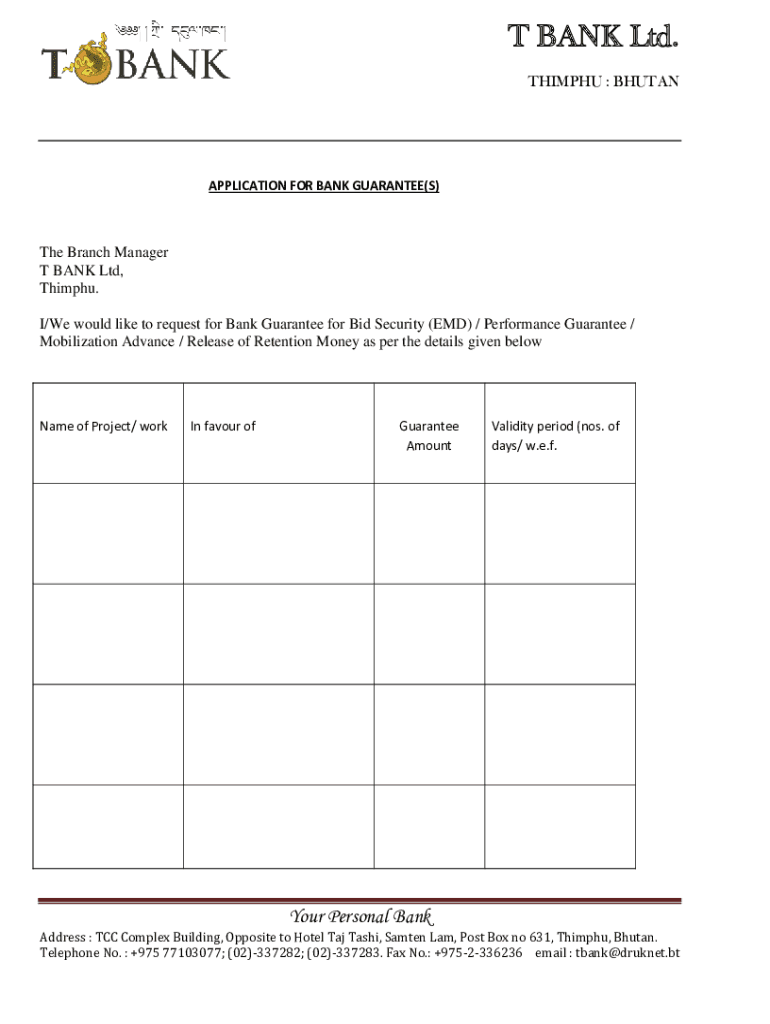 Fillable Online APPLICATION FOR BANK GUARANTEE(S) - T Bank Ltd Fax ...