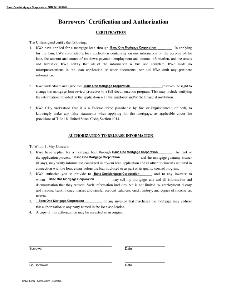 Fillable Online Borrowers' Certification and Authorization - Banc One Mortgage Fax Email Print ...