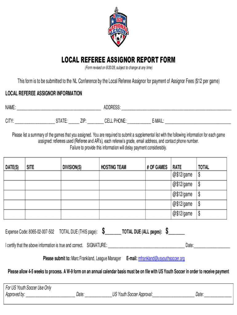 Fillable Online LOCAL REFEREE ASSIGNOR REPORT FORM - US Youth Soccer ...