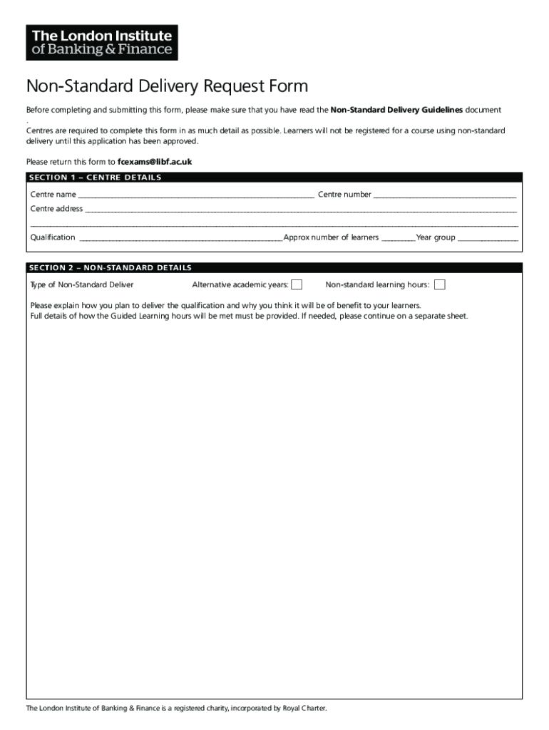 Fillable Online Non-Standard Delivery Request Form - LIBF Fax Email Print - pdfFiller