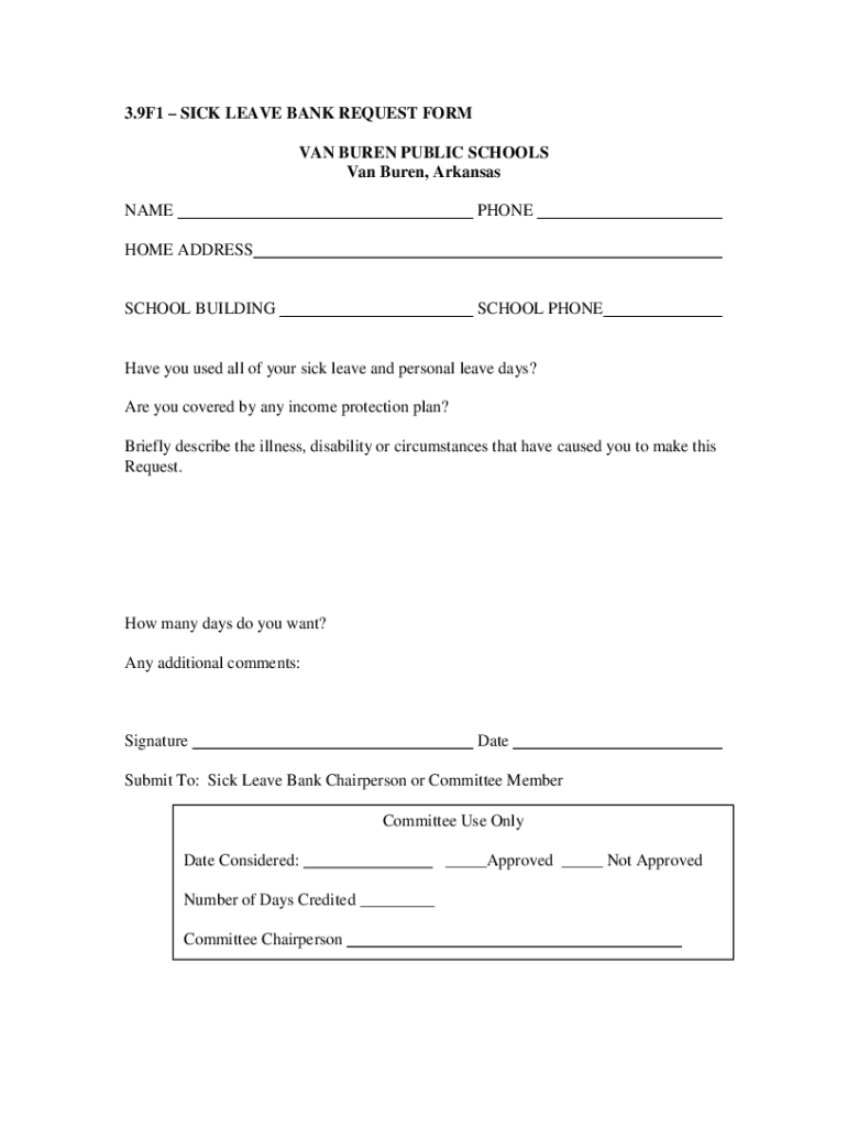 Fillable Online 3.9F1 SICK LEAVE BANK REQUEST FORM VAN BUREN PUBLIC ... Fax Email Print - pdfFiller
