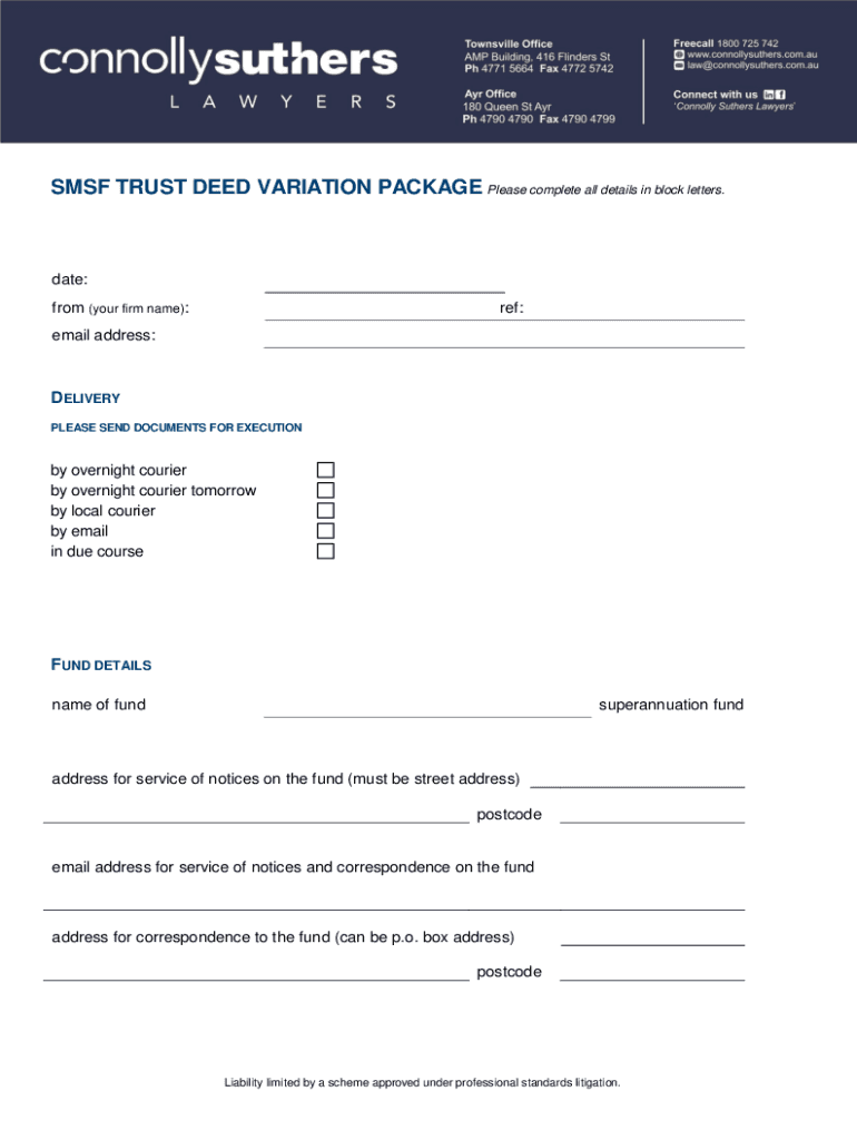Fillable Online SMSF TRUST DEED VARIATION PACKAGE Please complete all ... Fax Email Print ...