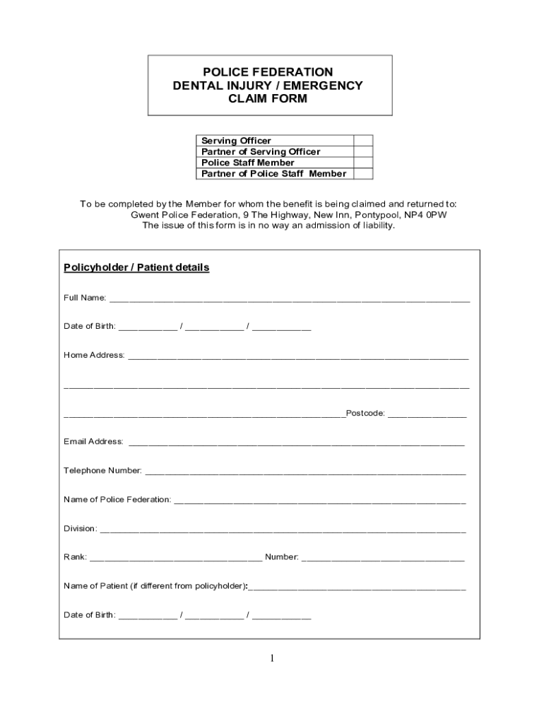 Fillable Online POLICE FEDERATION DENTAL INJURY / EMERGENCY CLAIM FORM ...