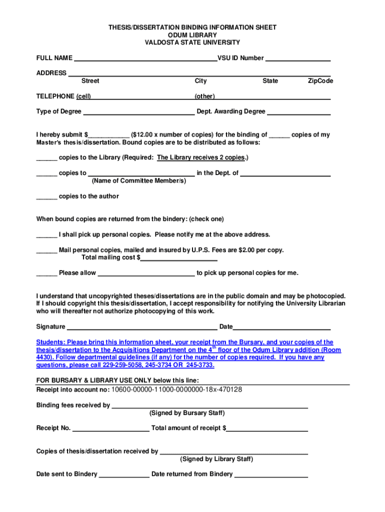 Fillable Online THESIS/DISSERTATION BINDING INFORMATION SHEET ODUM LIBRARY ... Fax Email Print ...