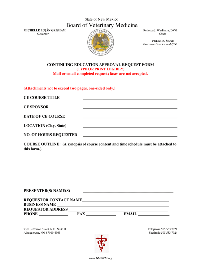 Fillable Online CONTINUING EDUCATION APPROVAL REQUEST FORM (TYPE ... - nmbvm.org Fax Email Print ...