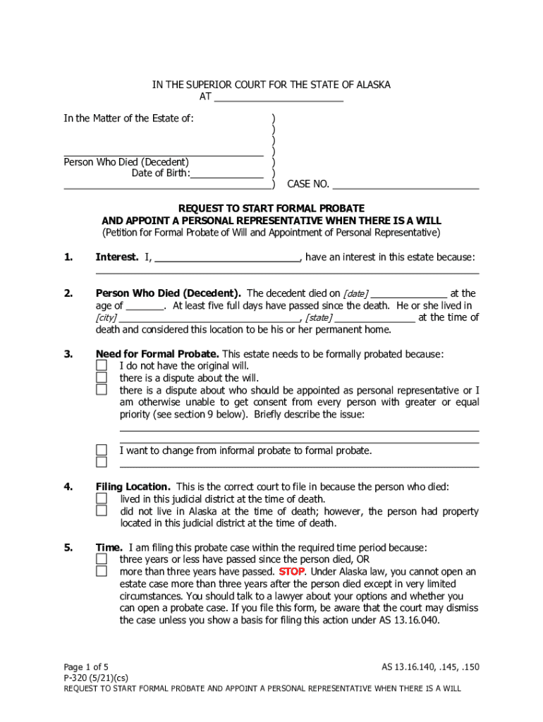 Fillable Online courts alaska P-320 Request to Start Formal Probate and Appoint a Personal ...