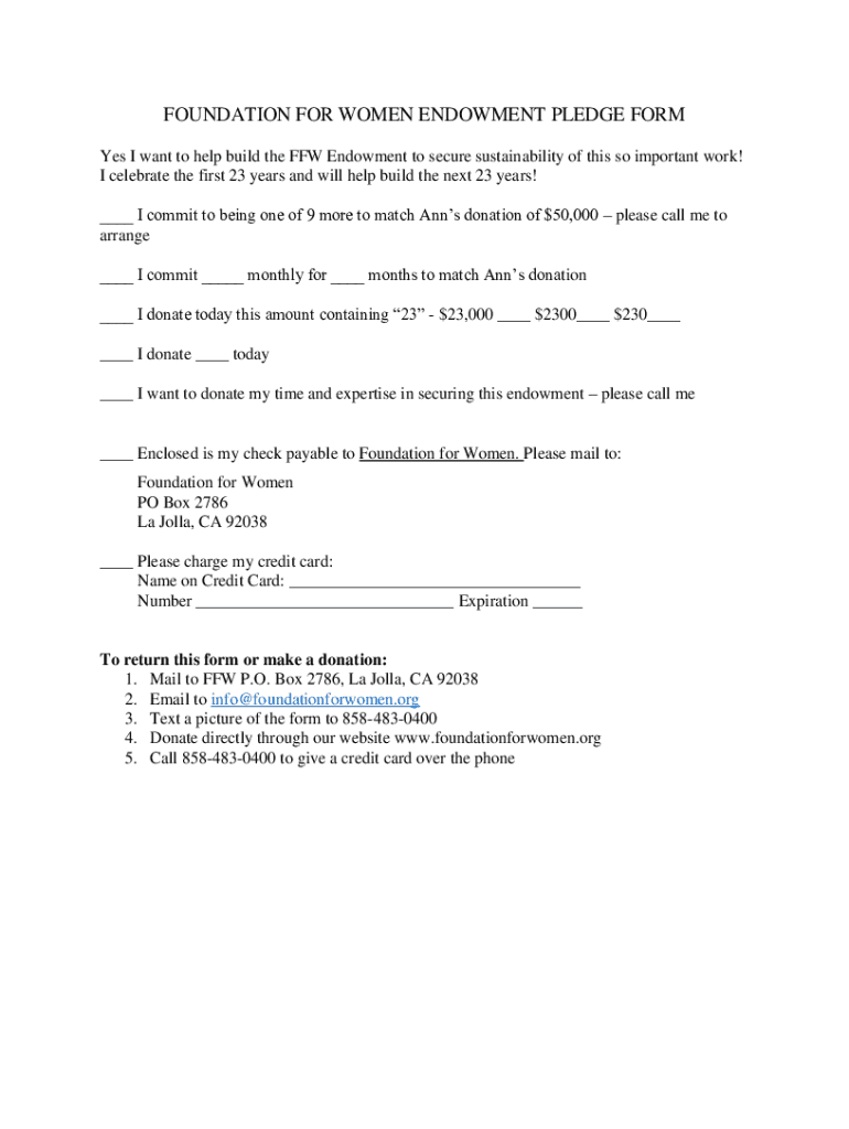 Fillable Online FOUNDATION FOR WOMEN ENDOWMENT PLEDGE FORM Fax Email Print - pdfFiller