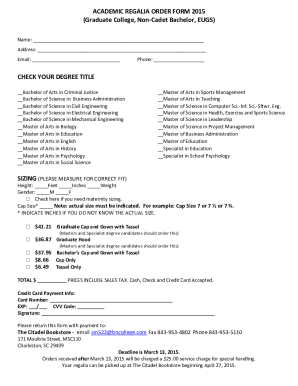 Fillable Online ACADEMIC REGALIA ORDER FORM 2015 (Graduate College, Non ...
