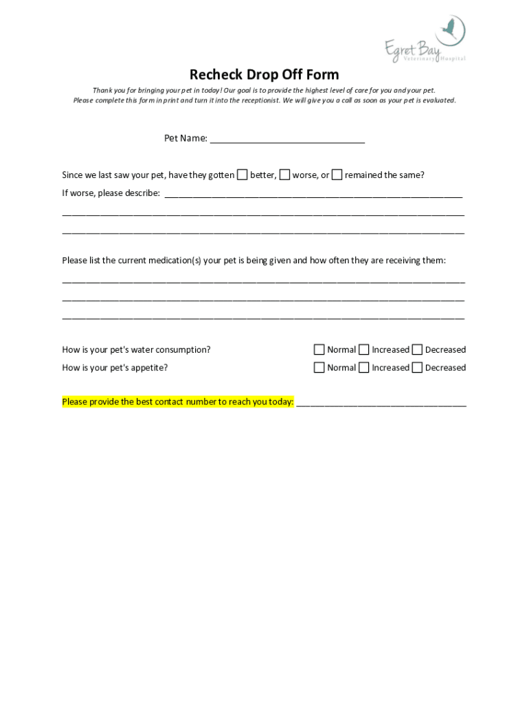 Fillable Online Recheck Drop Off Form - Egret Bay Veterinary Hospital ...