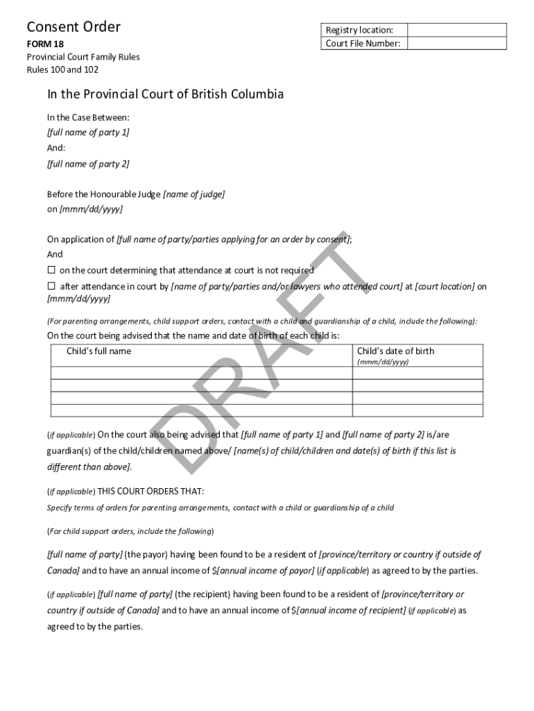 Fillable Online Form 18 - Consent Order - Provincial Court Family Rules Consultation 2019 ...