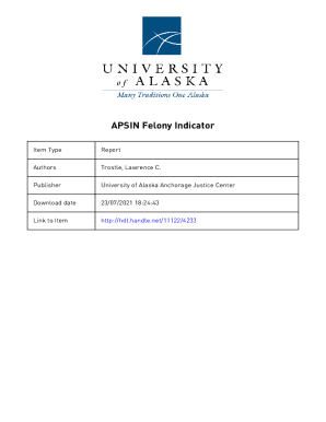 Fillable Online scholarworks alaska APSIN Felony Indicator. eport ...