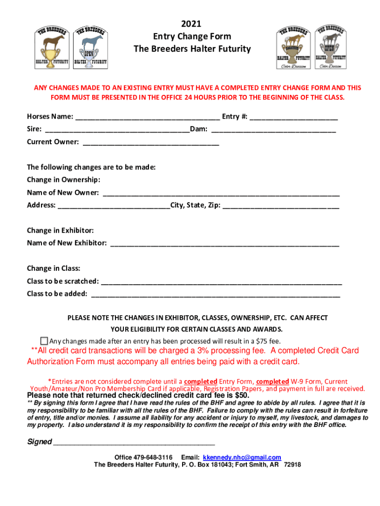 Fillable Online 2021 Entry Change Form The Breeders Halter Futurity Fax Email Print - pdfFiller