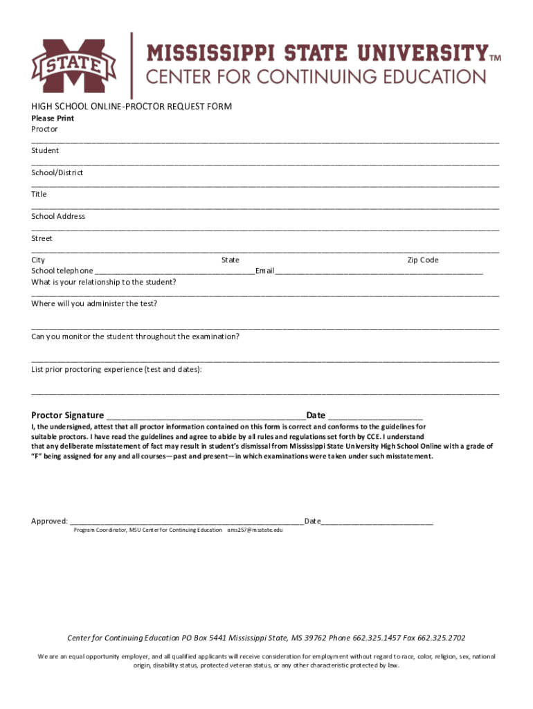 Fillable Online ce extension msstate HIGH SCHOOL ONLINE-PROCTOR REQUEST FORM Please Print Fax ...