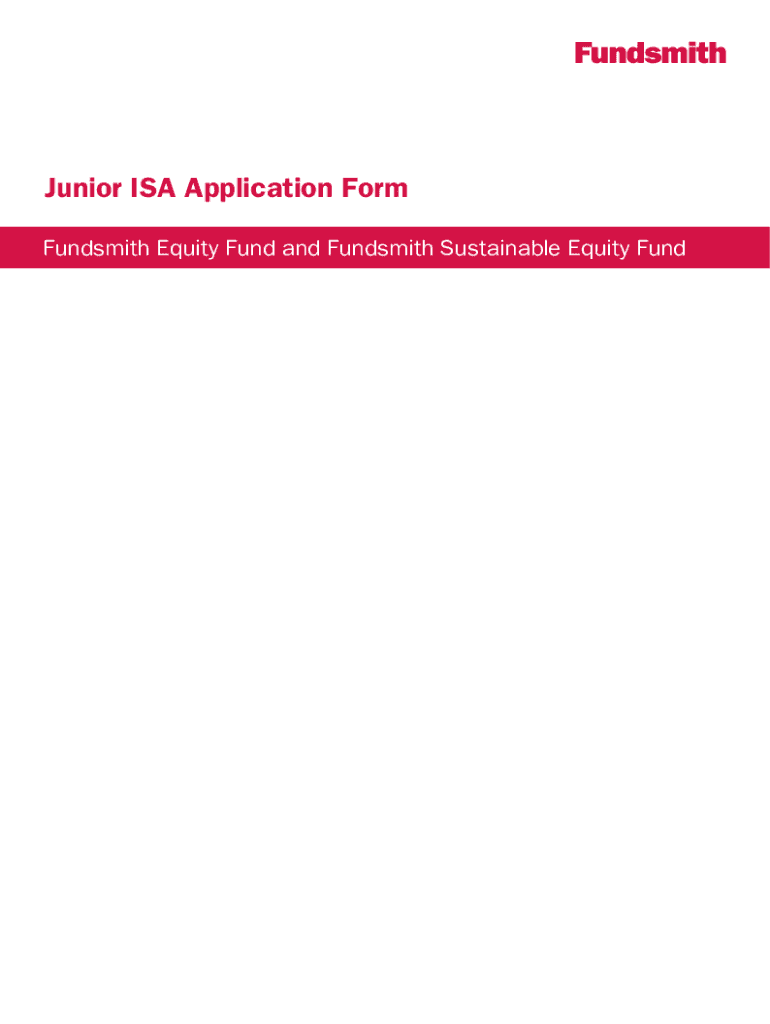 Fillable Online Junior ISA Application Form - fundsmith.co.uk Fax Email Print - pdfFiller