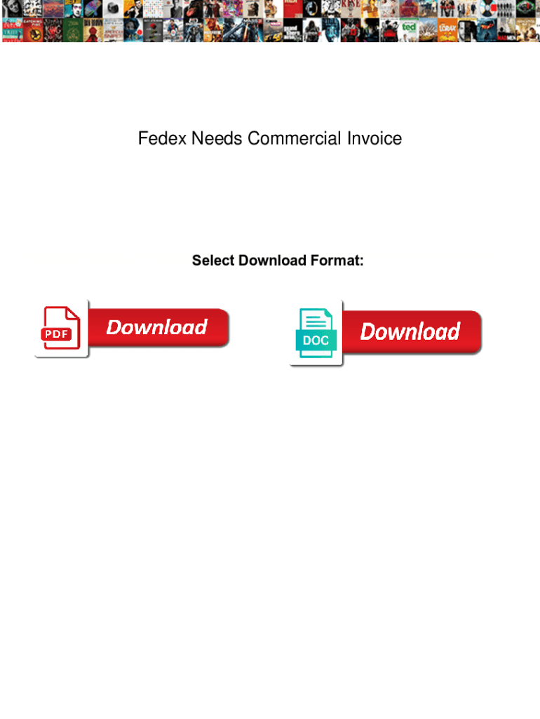 Fillable Online Fedex Needs Commercial Invoice. Fedex Needs Commercial ...