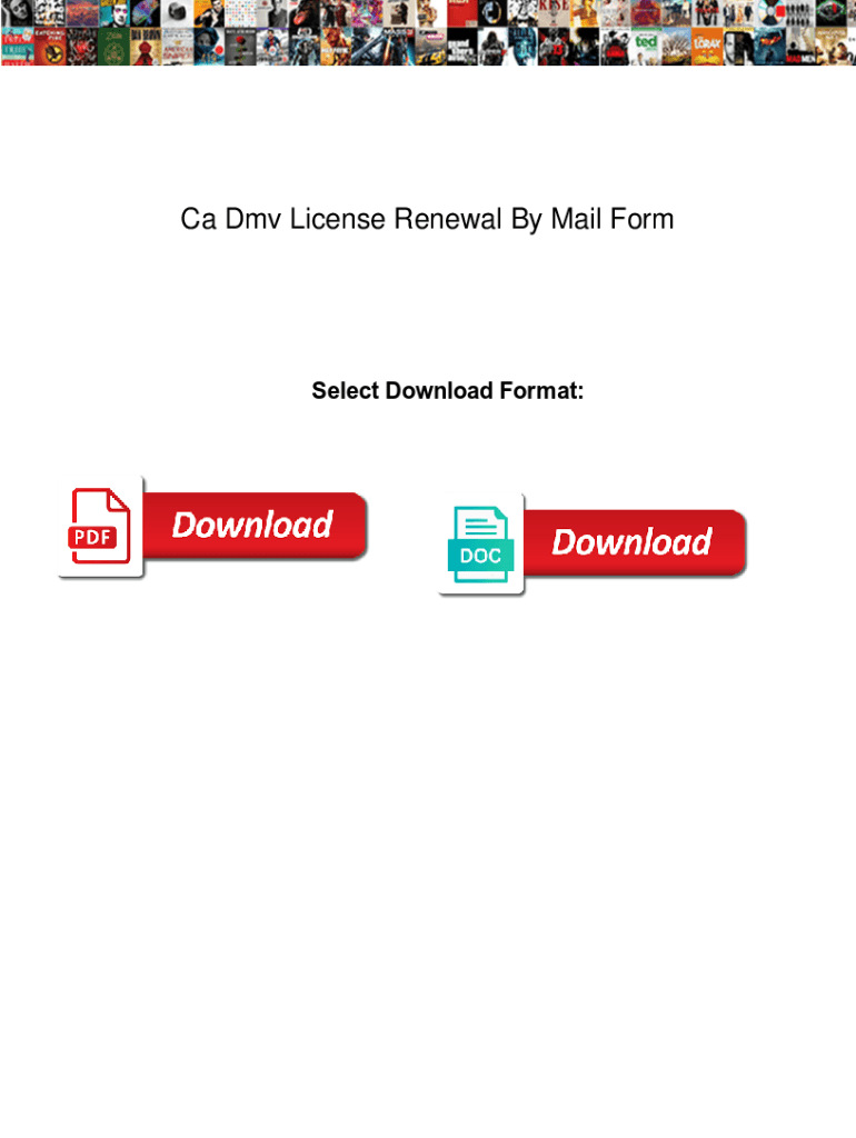 Fillable Online Ca Dmv License Renewal By Mail Form Ca Dmv License fillable-online-ca-dmv-license-renewal-by-mail-form-ca-dmv-license