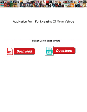 Fillable Online Application Form For Licensing Of Motor Vehicle ...