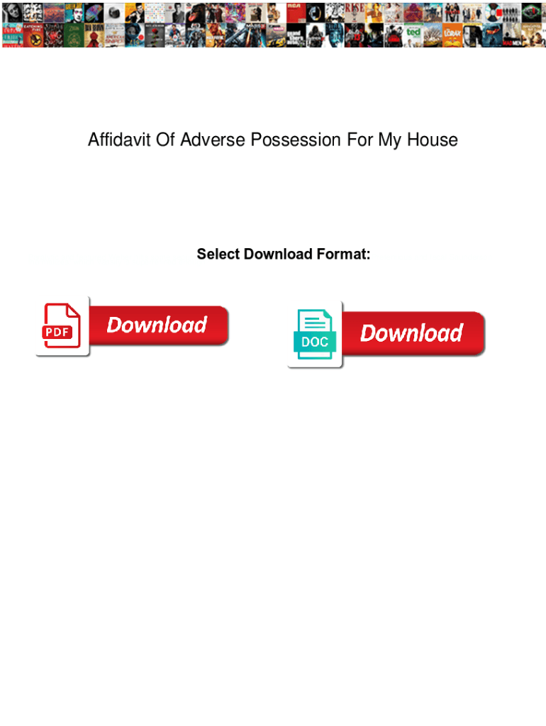 Fillable Online Affidavit Of Adverse Possession For My House. Affidavit ...
