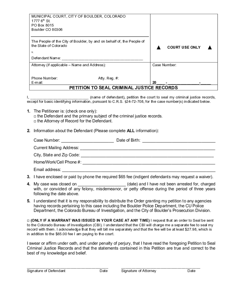 Fillable Online COURT USE ONLY 20 - - PETITION TO SEAL CRIMINAL JUSTICE RECORDS - Boulder ...