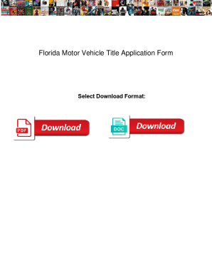Fillable Online Florida Motor Vehicle Title Application Form. Florida ...