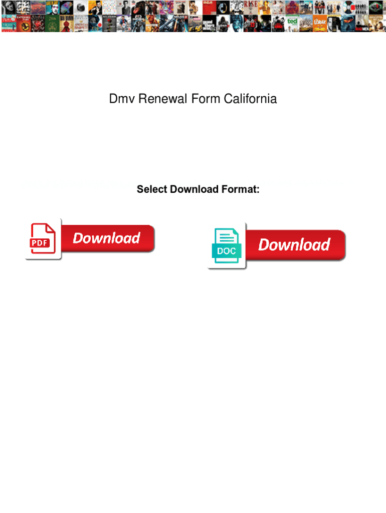 Fillable Online Dmv Renewal Form California. Dmv Renewal Form ...