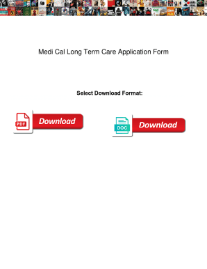 Fillable Online Medi Cal Long Term Care Application Form. Medi Cal Long ...