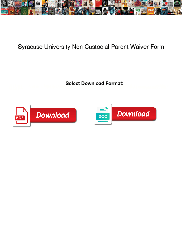 Fillable Online Syracuse University Non Custodial Parent Waiver Form. Syracuse University Non ...