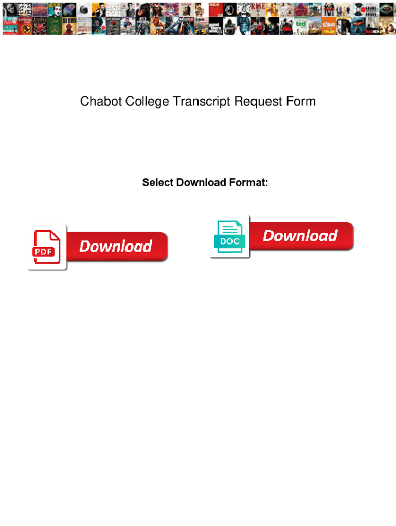 Fillable Online Chabot College Transcript Request Form. Chabot College Transcript Request Form ...