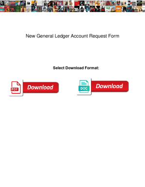 Fillable Online New General Ledger Account Request Form. New General ...