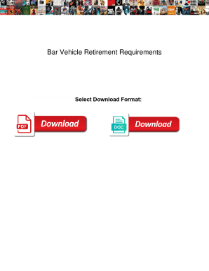 Fillable Online Bar Vehicle Retirement Requirements. Bar Vehicle ...
