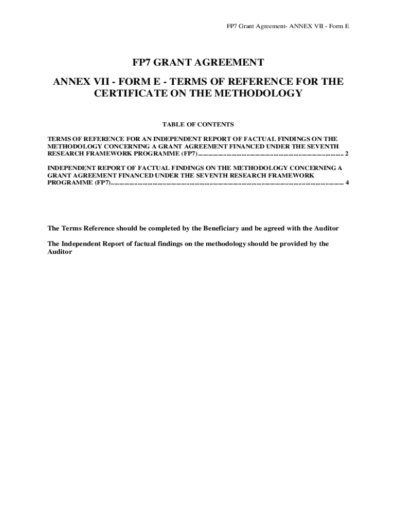 Fillable Online FP7 GRANT AGREEMENT ANNEX VII- FORM E - TERMS OF REFERENCE ... Fax Email Print ...