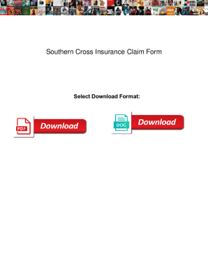 Fillable Online Southern Cross Insurance Claim Form. Southern Cross ...