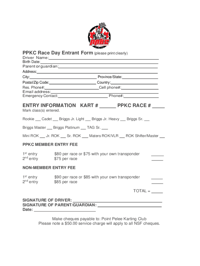 Fillable Online PPKC Race Day Entrant Form ENTRY INFORMATION KART # PPKC ... Fax Email Print ...