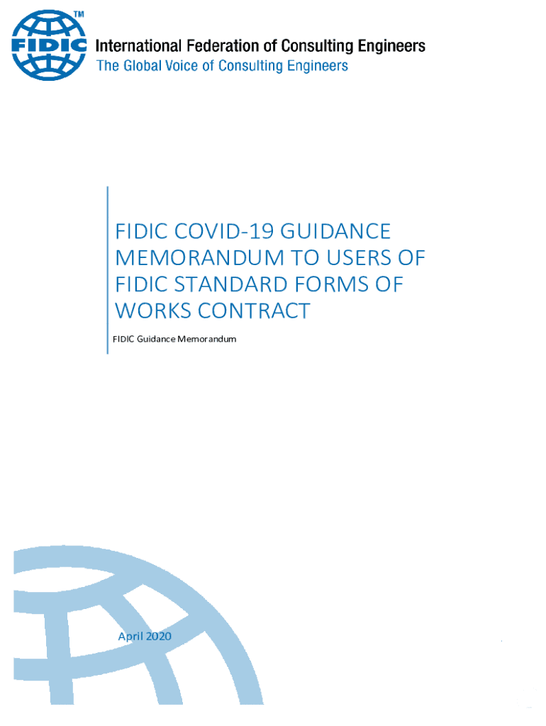 Fillable Online FIDIC COVID-19 GUIDANCE MEMORANDUM TO USERS OF FIDIC STANDARD FORMS OF WORKS ...