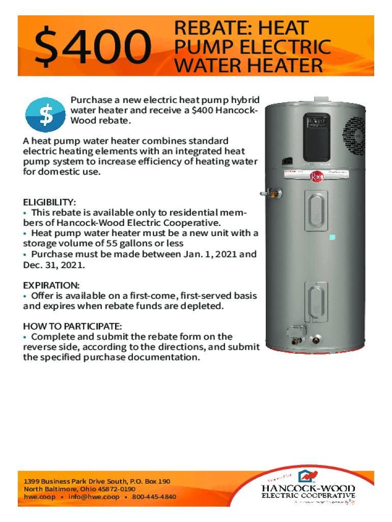 Fillable Online $400 REBATE: HEAT PUMP ELECTRIC WATER HEATER - hwe.coop Fax Email Print - pdfFiller