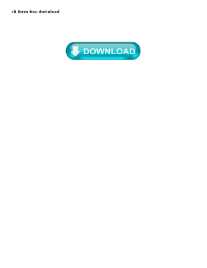 Fillable Online sli form free download Fax Email Print - pdfFiller