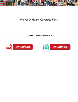 Fillable Online Waiver Of Health Coverage Form. Waiver Of Health ...