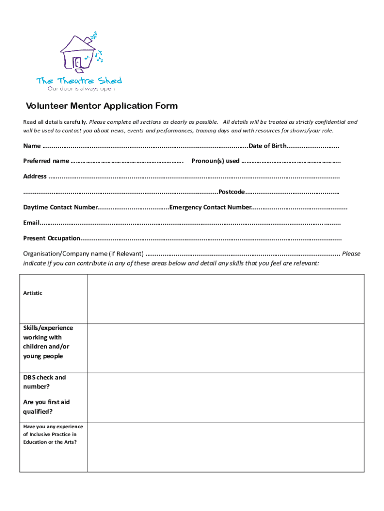 Fillable Online Volunteer Mentor Application Form - The Theatre Shed Fax Email Print - pdfFiller