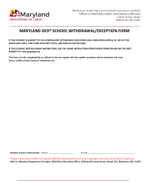 Fillable Online MARYLAND GED SCHOOL WITHDRAWAL/EXCEPTION FORM - labor ...