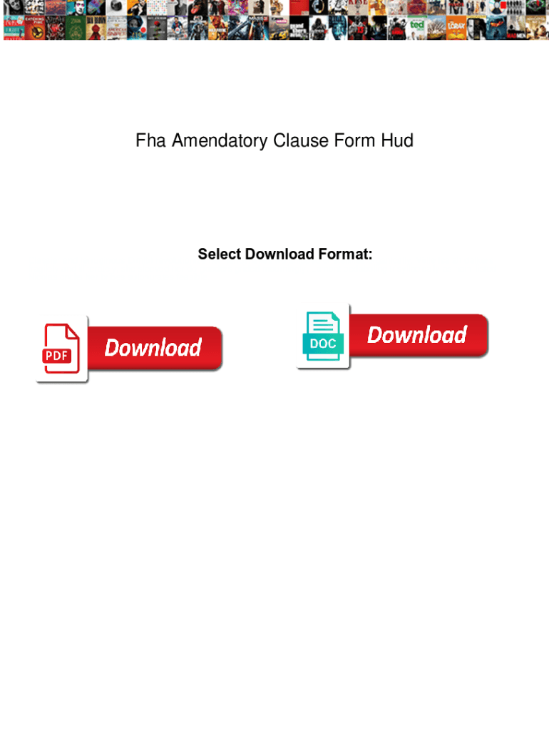 Fillable Online Fha Amendatory Clause Form Hud. Fha Amendatory Clause ... Fillable Online Fha Amendatory Clause Form Hud. Fha Amendatory Clause ...