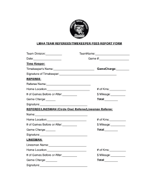 Fillable Online LMHA TEAM REFEREES/TIMEKEEPER FEES REPORT FORM Fax ...