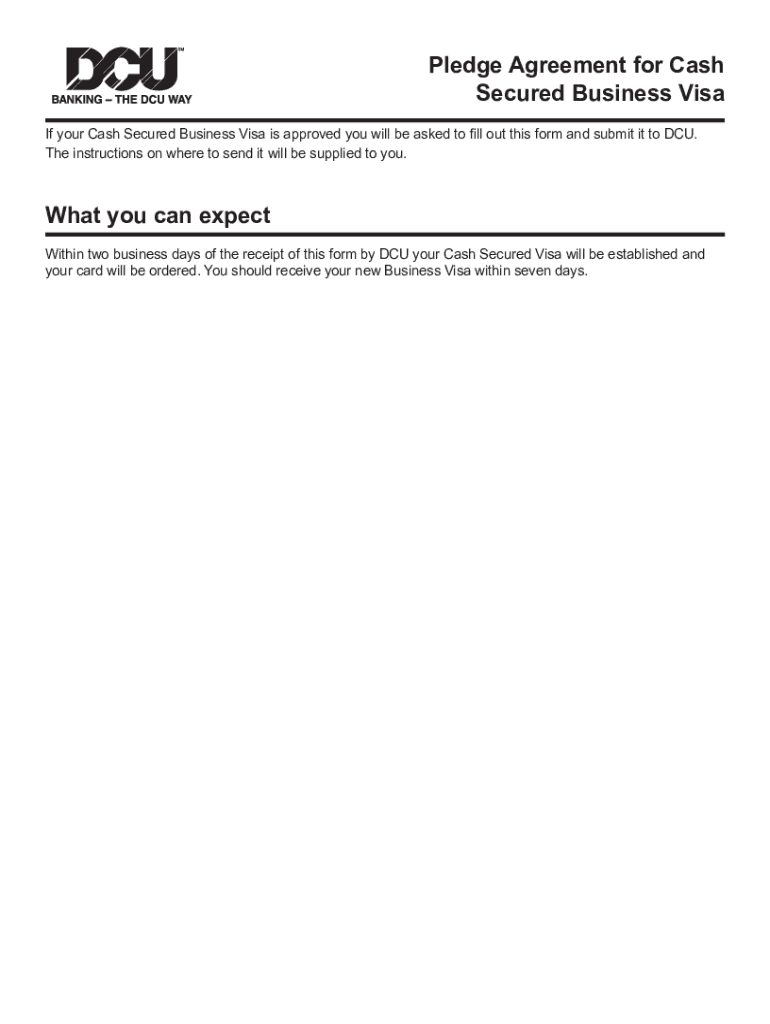 Fillable Online DCU Pledge Agreement for Cash Secured Business Visa ...