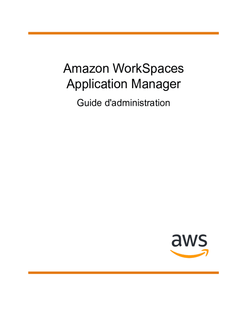 Fillable Online Amazon WorkSpaces Application Manager - Guide d'administration Fax Email Print ...