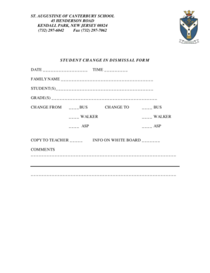 Fillable Online staugustinenj STUDENT CHANGE IN DISMISSAL FORM - staugustinenj Fax Email Print ...