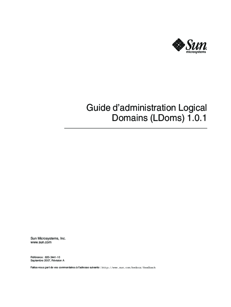 Fillable Online Guide dadministration Logical Domains (LDoms) 1.0.1. Le Guide dadministration ...