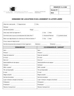 Fillable Online DEMANDE DE LOCATION DUN LOGEMENT LOYER LIBRE - geneve.ch Fax Email Print - pdfFiller