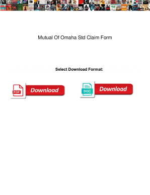 Fillable Online Mutual Of Omaha Std Claim Form - whitetoolco.com Fax Email Print - pdfFiller